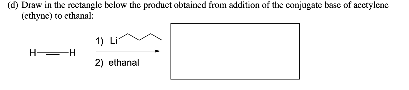 Solved (d) Draw in the rectangle below the product obtained | Chegg.com