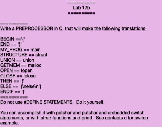 Solved Lab 12b Write a PREPROCESSOR in C, that will make the | Chegg.com