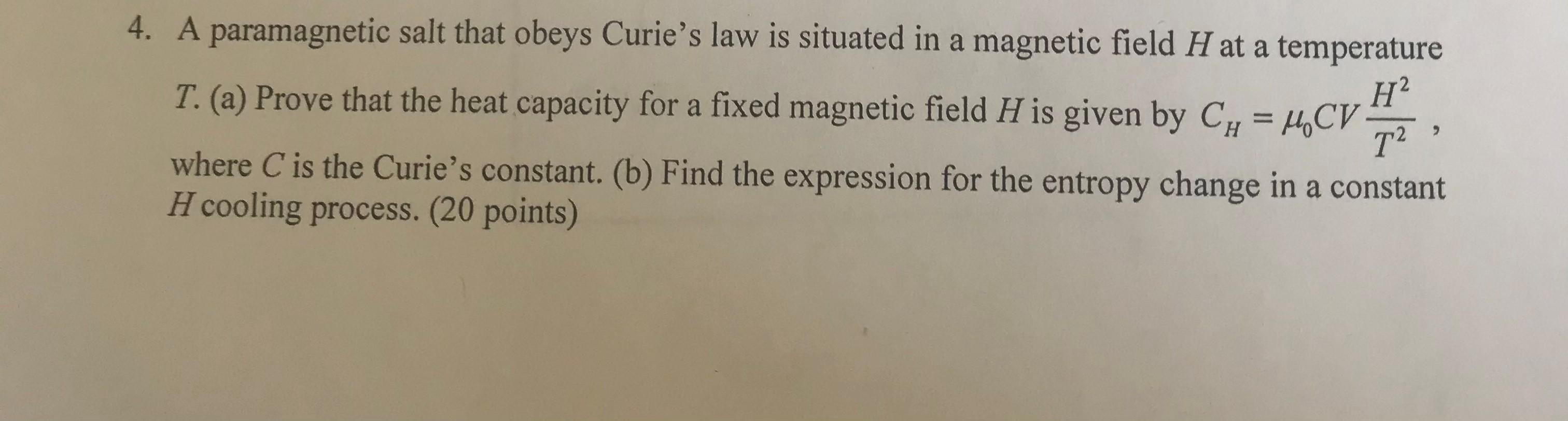 Solved 4. A paramagnetic salt that obeys Curie's law is | Chegg.com