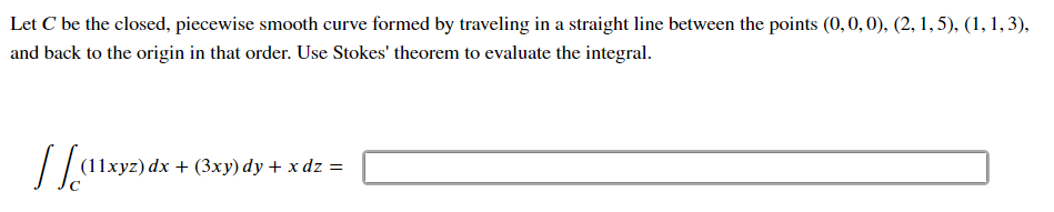Solved Let C be the closed, piecewise smooth curve formed by | Chegg.com