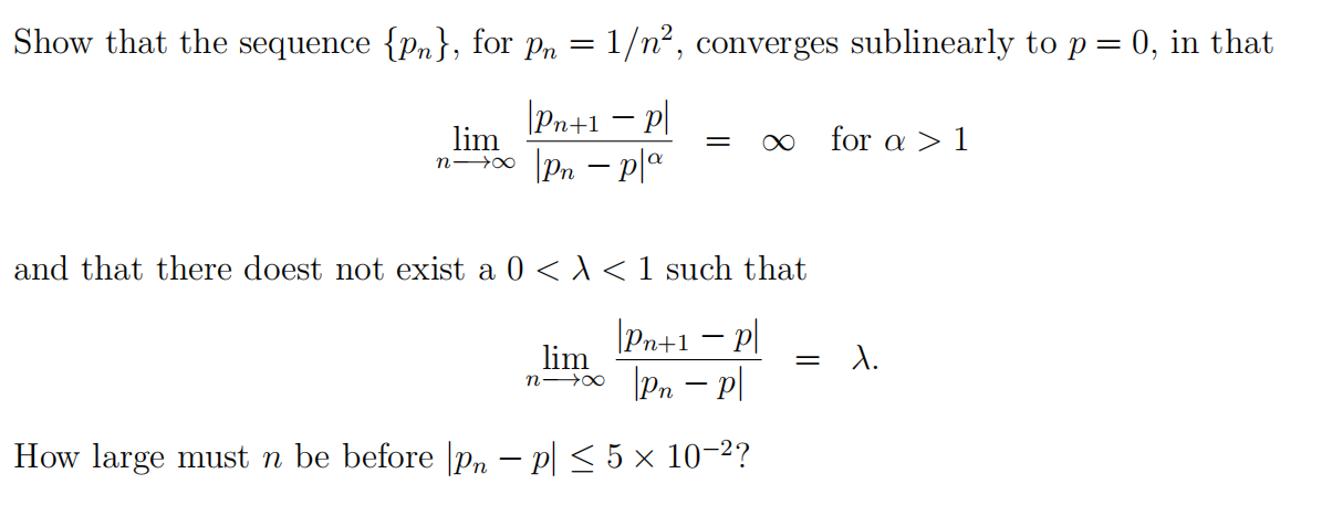 Solved Show that the sequence {pn}, for pn=1/n2, converges | Chegg.com