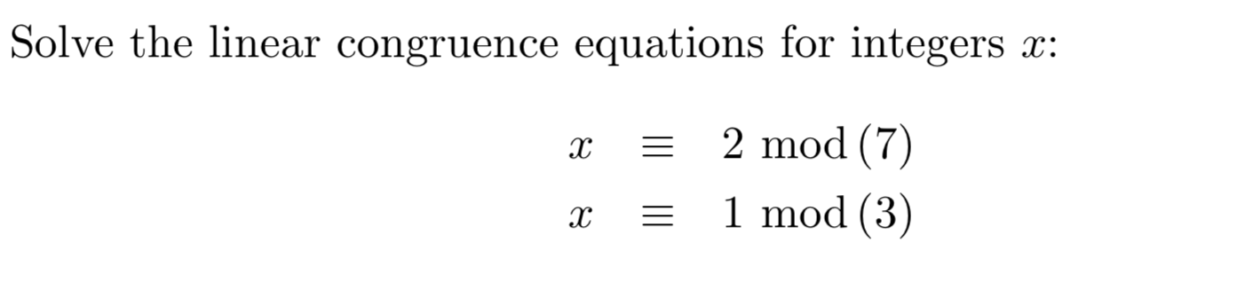 Solved Solve the linear congruence equations for integers x: | Chegg.com