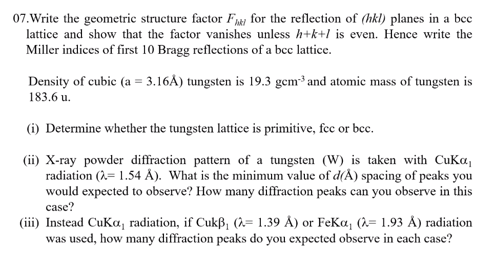 Solved 07.Write the geometric structure factor Fhk for the | Chegg.com