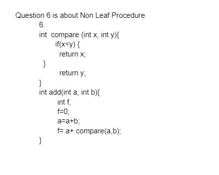 Solved Iestion 6 is about Non Leaf Procedure 6. int compare | Chegg.com