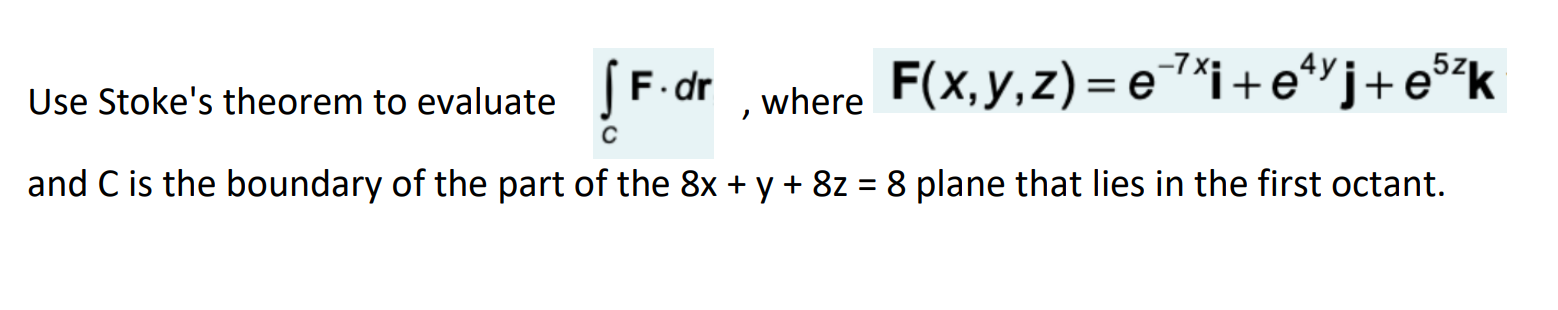 Solved Use Stoke's theorem to evaluate ∫CF⋅dr, where | Chegg.com