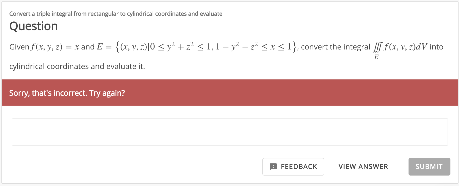 Solved Convert a triple integral from rectangular to | Chegg.com