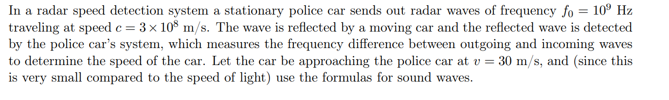 Solved In ﻿a radar speed detection system a stationary | Chegg.com