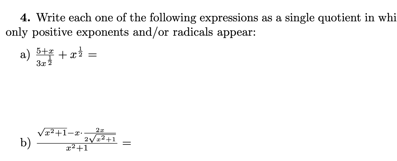 Solved 4. Write each one of the following expressions as a | Chegg.com