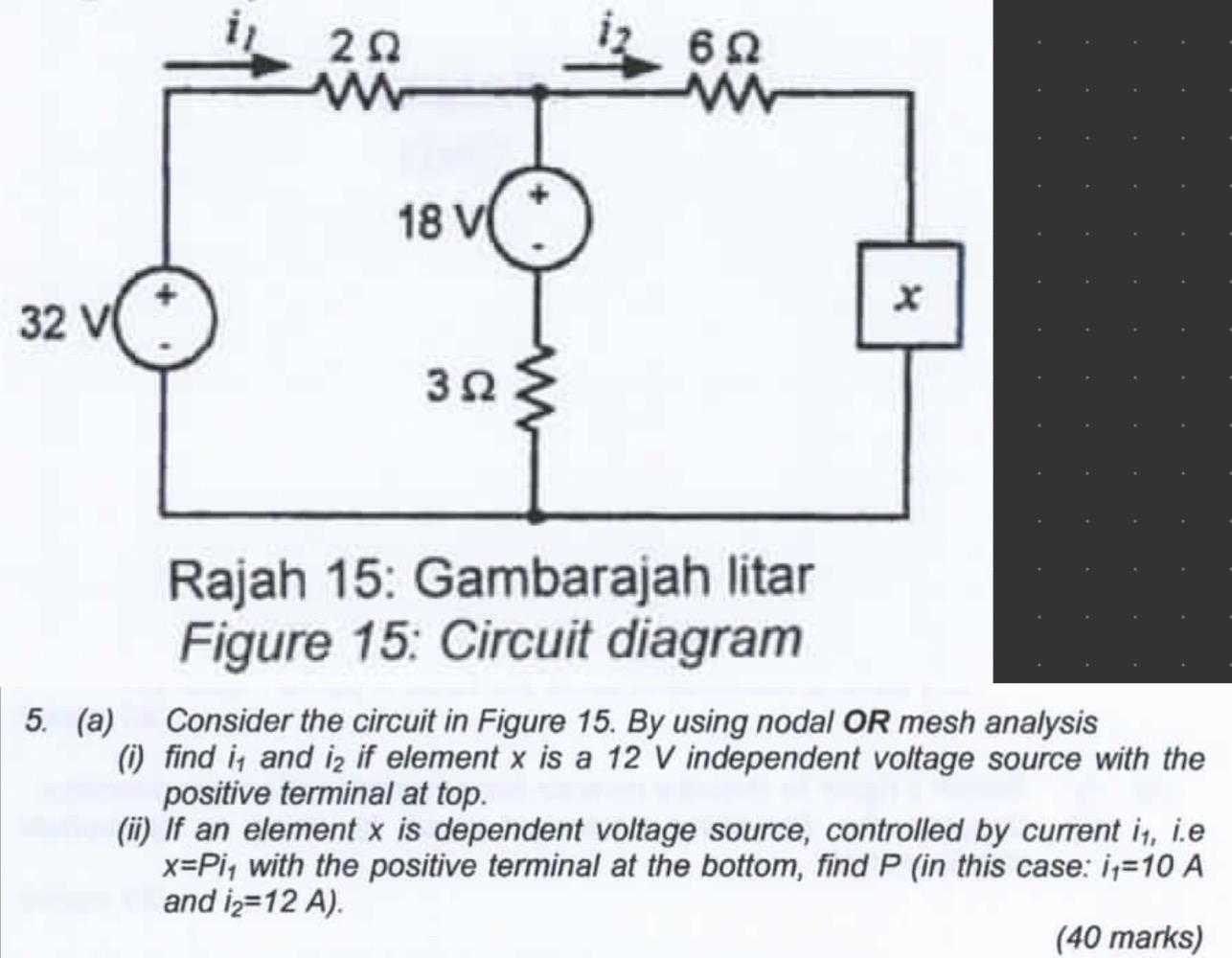 Solved Rajah 15: Gambarajah litar Figure 15: Circuit diagram | Chegg.com
