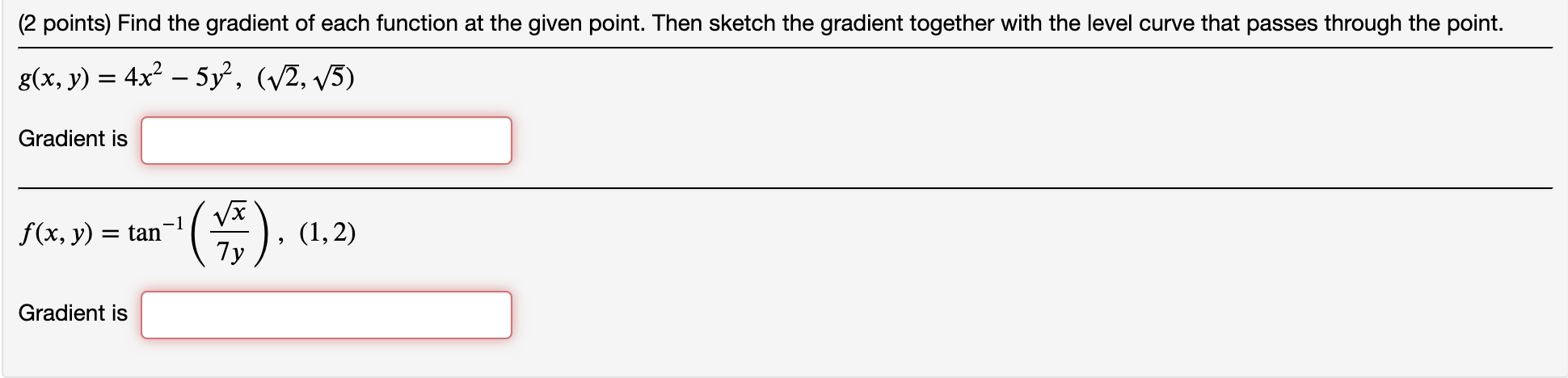 Solved (2 points) Find the gradient of each function at the | Chegg.com