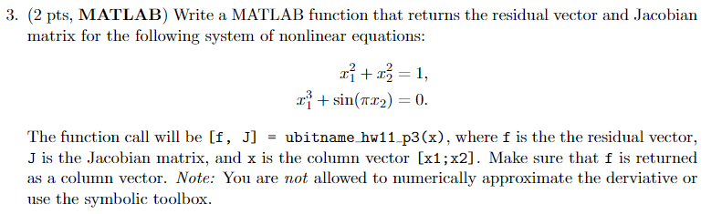 3. (2 pts, MATLAB) Write a MATLAB function that | Chegg.com