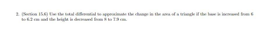 Solved 2. (Section 15.6) Use the total differential to | Chegg.com