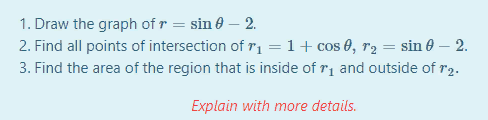 Solved Draw the graph of r=sinθ−2 Find all points of | Chegg.com