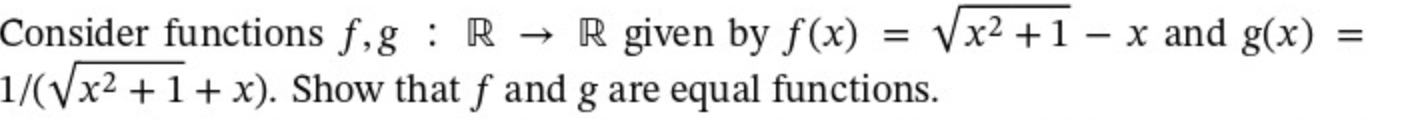 Consider functions f,g:R→R given by f(x)=x2+1−x and | Chegg.com