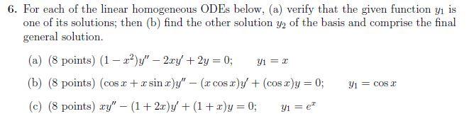 Solved 6. For each of the linear homogeneous ODEs below, (a) | Chegg.com
