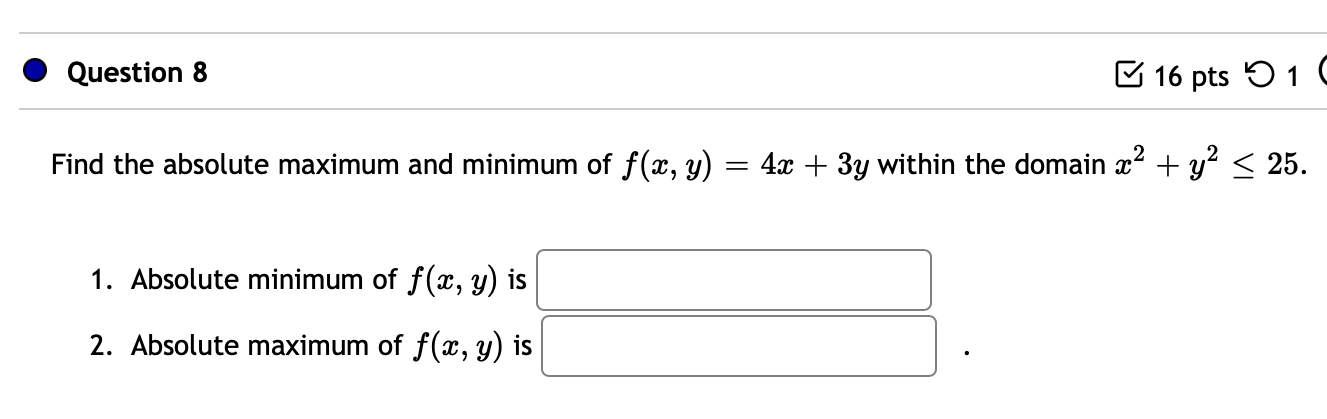 Solved Find The Absolute Maximum And Minimum Of F X Y 4x 3y