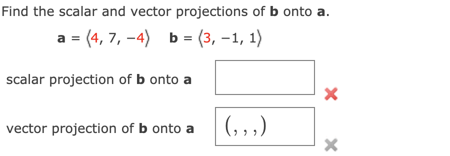 Solved Find the scalar and vector projections of b onto a. a | Chegg.com