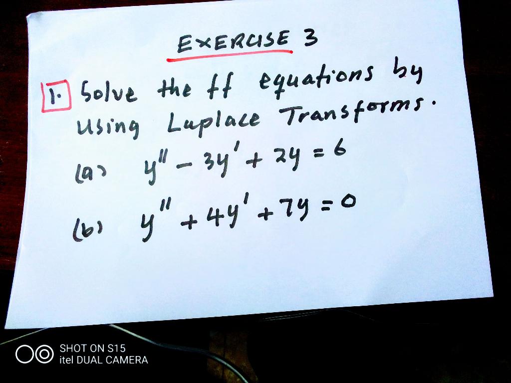 Solved EXERUSE 3 To solve the ff equations by using Laplace | Chegg.com