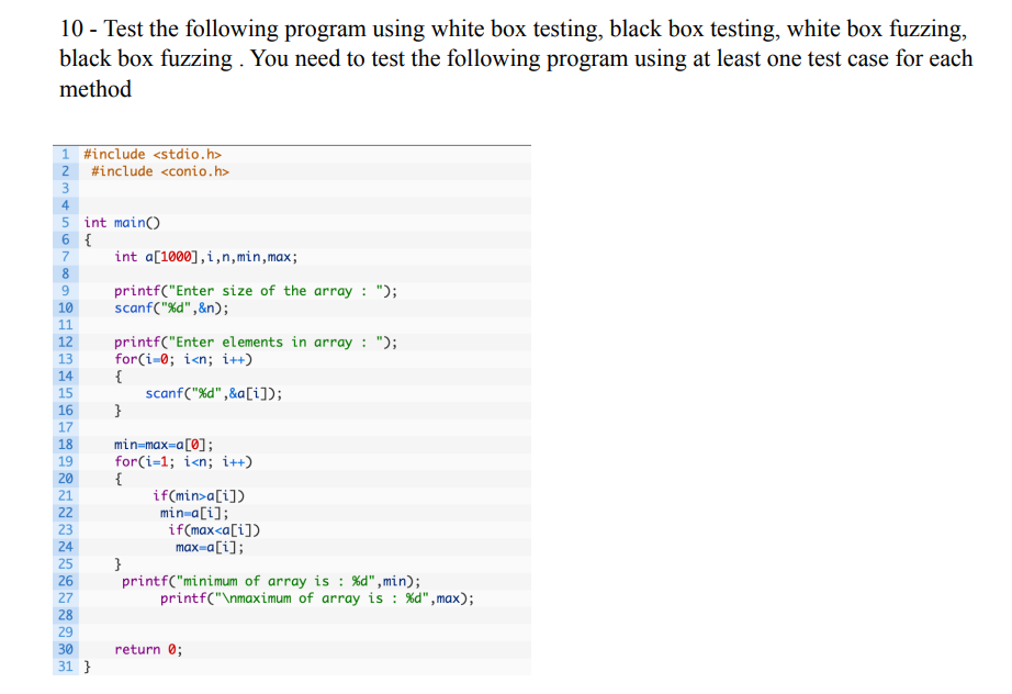 Solved 10 - Test the following program using white box | Chegg.com