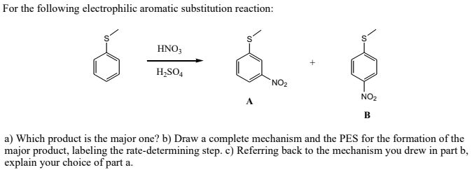 Solved For the following electrophilic aromatic substitution | Chegg.com