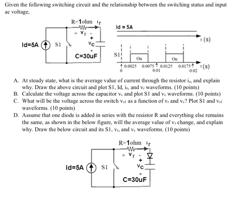 Solved Given the following switching circuit and the | Chegg.com