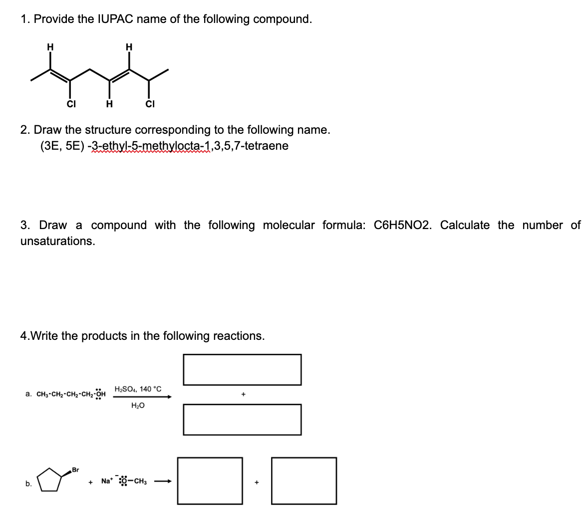 Solved 1. Provide the IUPAC name of the following compound. | Chegg.com
