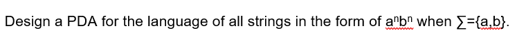 Solved Design A Pda For The Language Of All Strings In The 