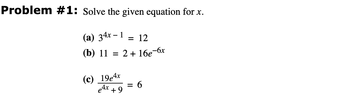 Solved Problem #1: Solve the given equation for x. (a) 34x – | Chegg.com