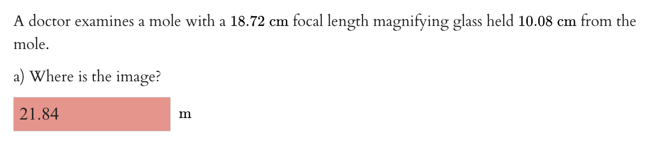Solved A doctor examines a mole with a 18.72 cm focal length | Chegg.com