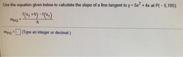 Solved Use the equation given below to calculate the slope | Chegg.com