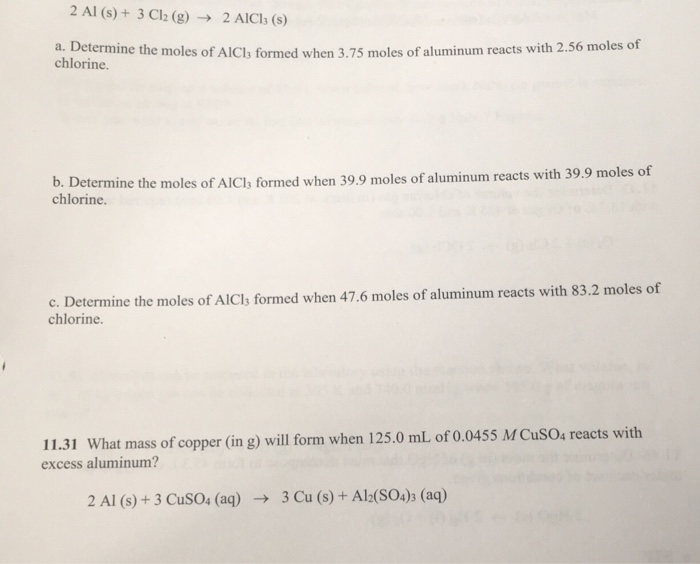 Solved 2 Al (s) + 3 Cl2 (g)-> 2 AlCl3 (s) a. Determine the | Chegg.com
