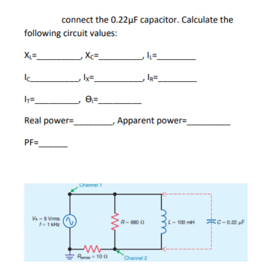 Solved connect the 0.22μF capacitor. Calculate the following | Chegg.com