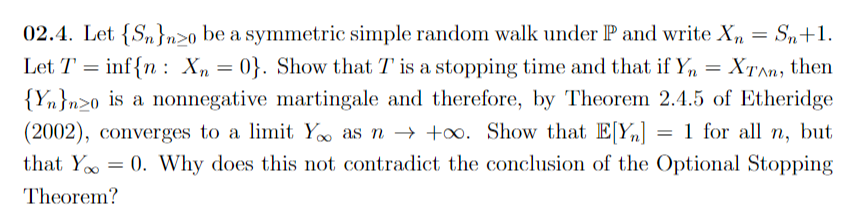 = 02.4. Let {Sn}n>o be a symmetric simple random walk | Chegg.com