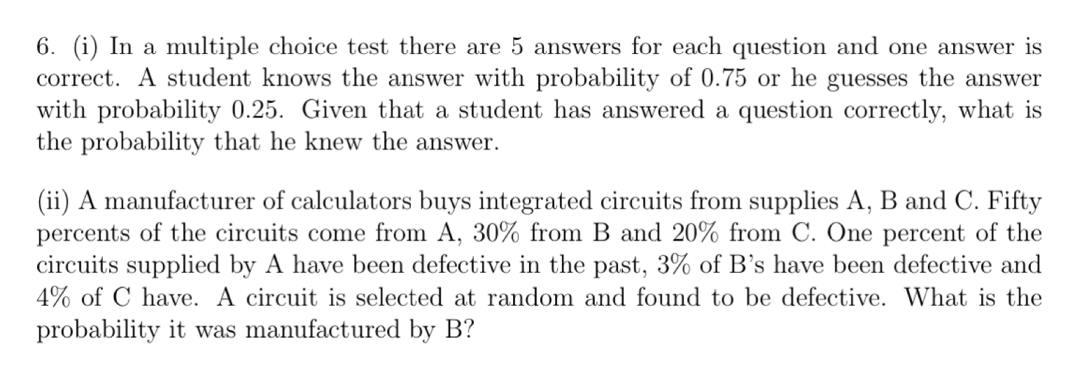 Solved 6. (i) In a multiple choice test there are 5 answers | Chegg.com