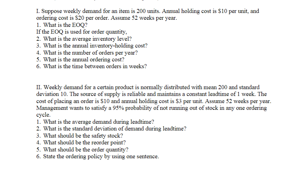 Solved I. Suppose weekly demand for an item is 200 units. | Chegg.com