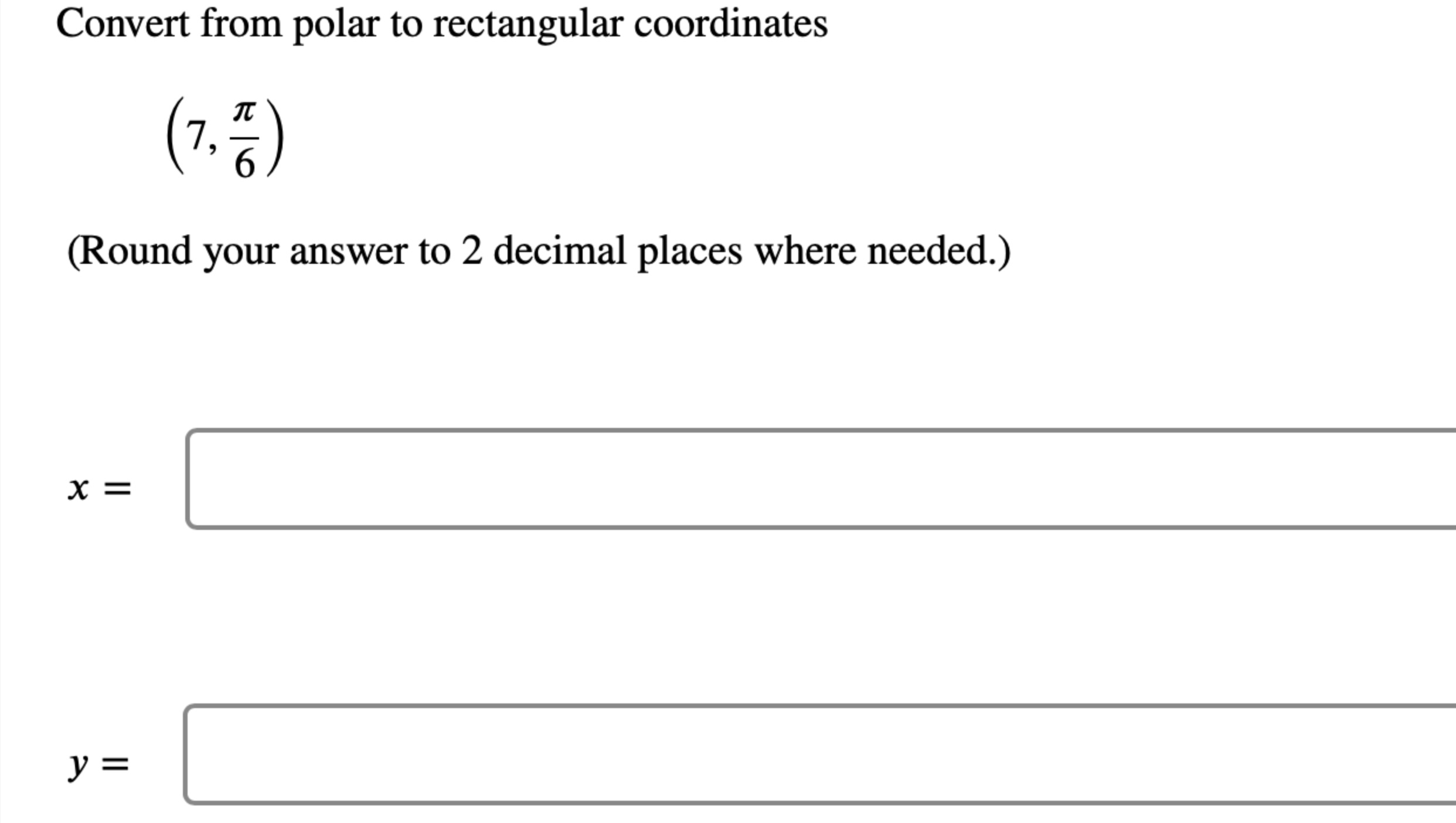 Solved Convert from polar to rectangular | Chegg.com