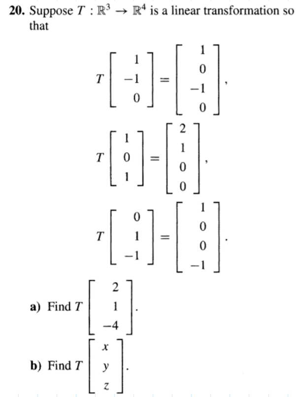Solved 20. Suppose T:R3→R4 is a linear transformation so | Chegg.com