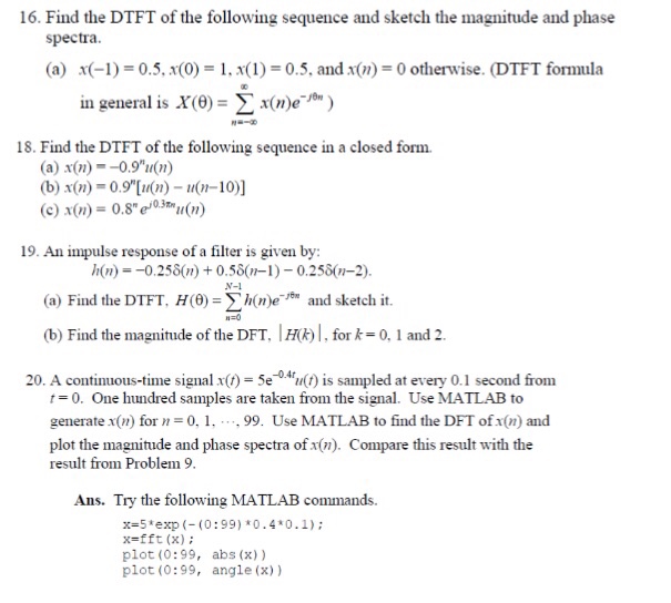 Solved Find the DTFT of the following sequence and sketch | Chegg.com