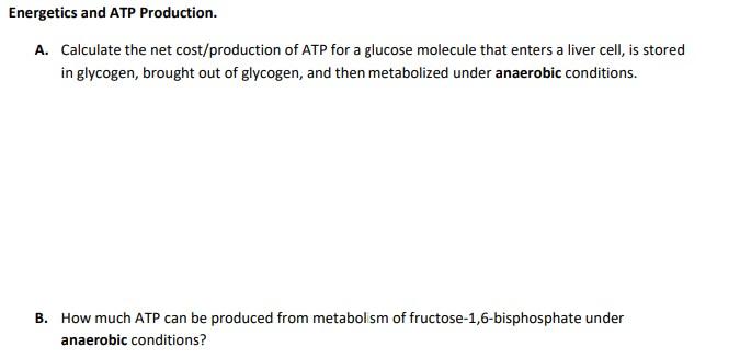 Solved Energetics and ATP Production. A. Calculate the net | Chegg.com