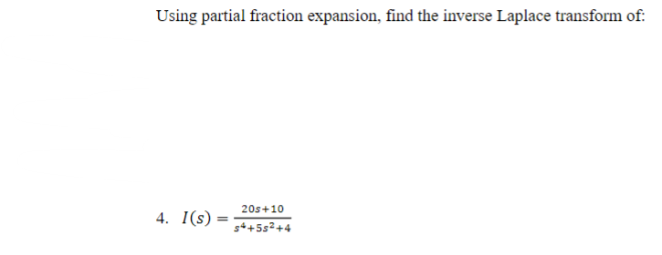 Solved Using partial fraction expansion, find the inverse | Chegg.com