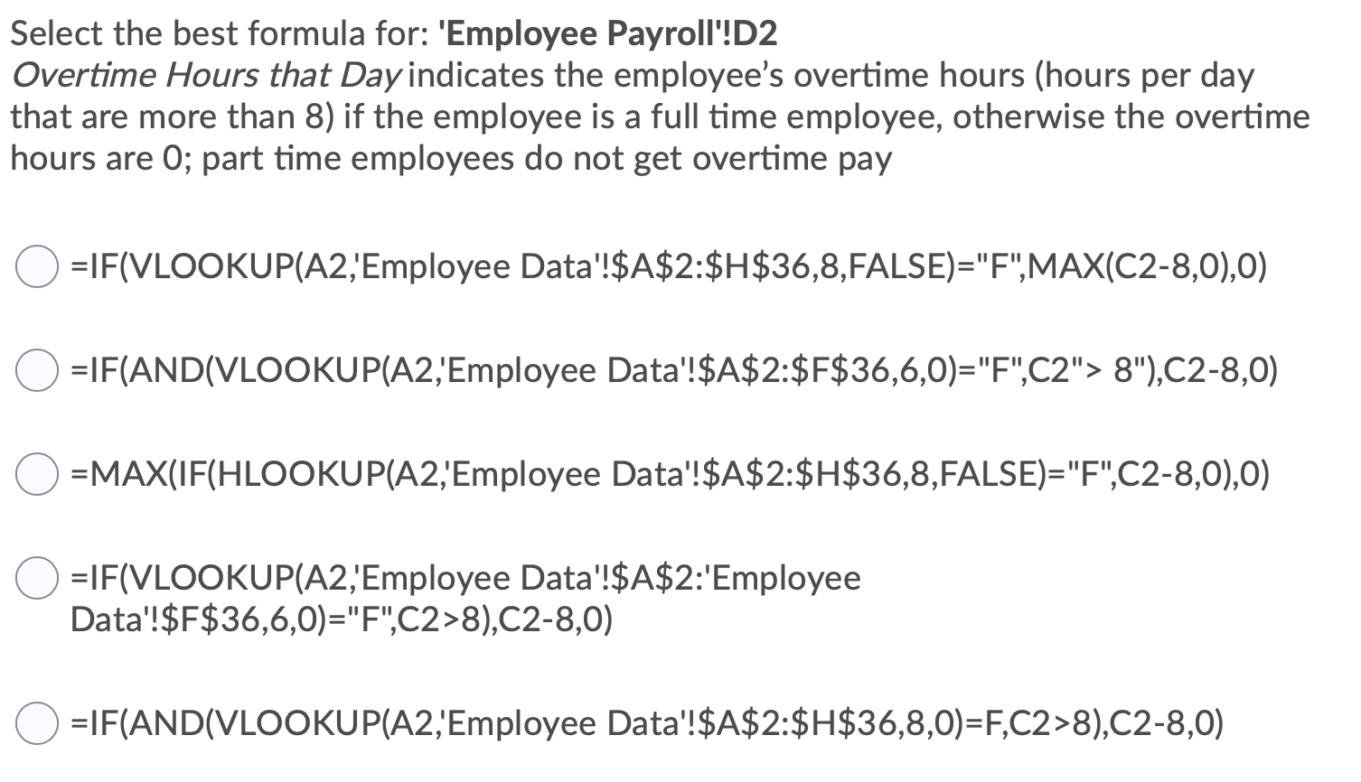 Solved Select the best formula for: 'Employee Payroll'!D2 | Chegg.com