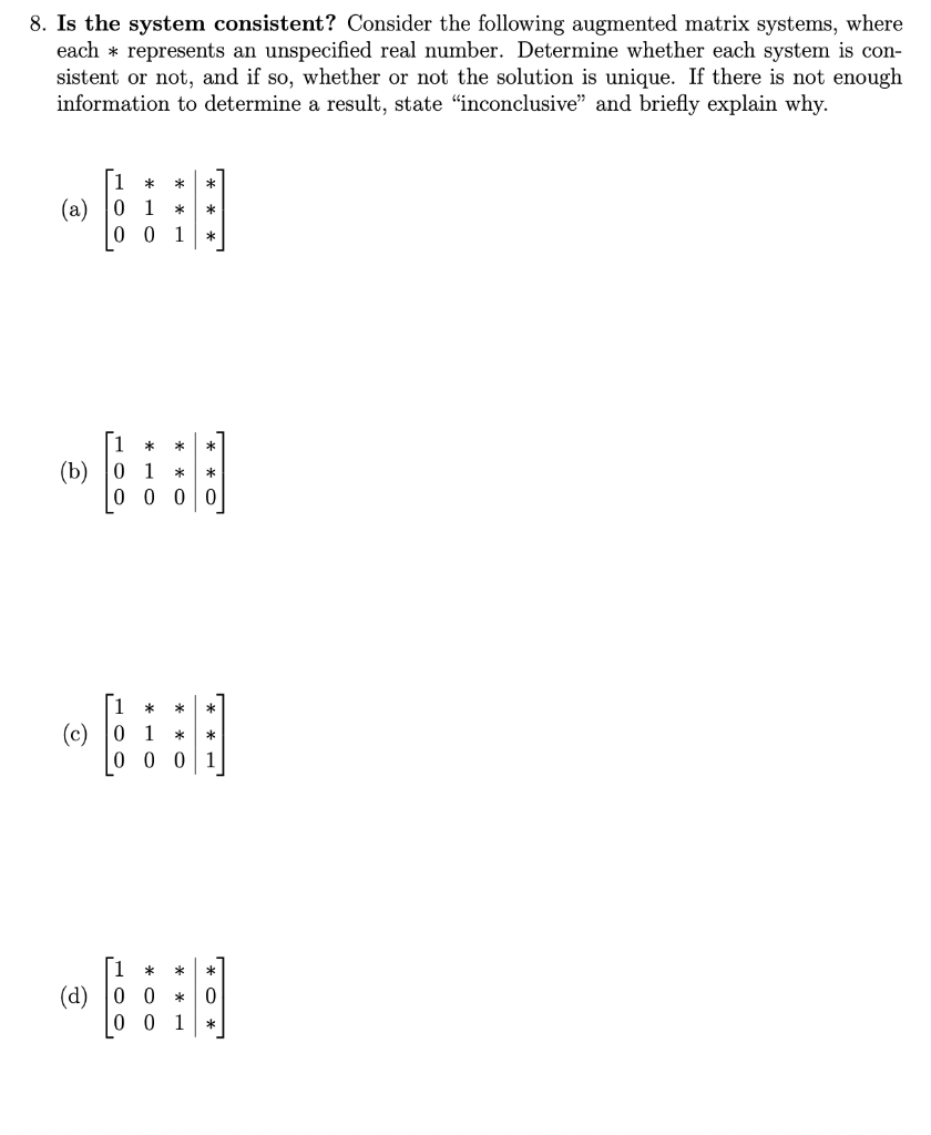 Solved 8. Is the system consistent? Consider the following | Chegg.com