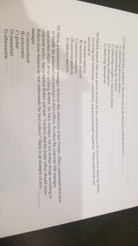 Solved 77) After identifying a problem, the next step in the | Chegg.com