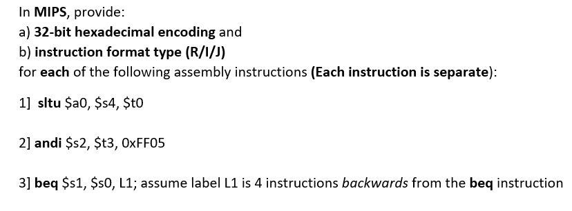 Solved In MIPS, provide: a) 32-bit hexadecimal encoding and | Chegg.com