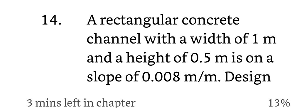 Solved 14. A rectangular concrete channel with a width of 1 | Chegg.com