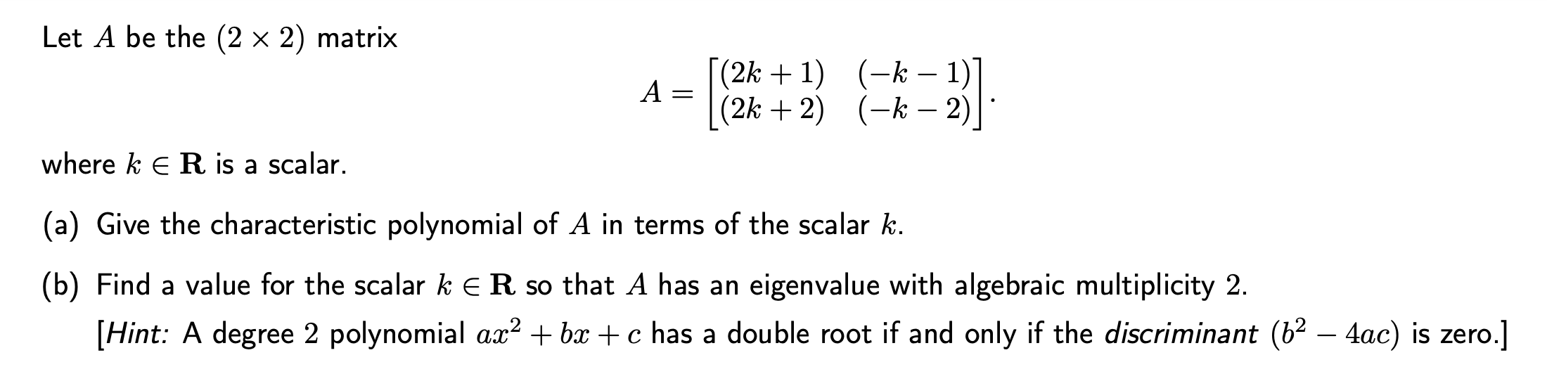 Solved Let A be the (2×2) matrix | Chegg.com
