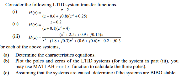 Solved Consider the following LTID system transfer | Chegg.com