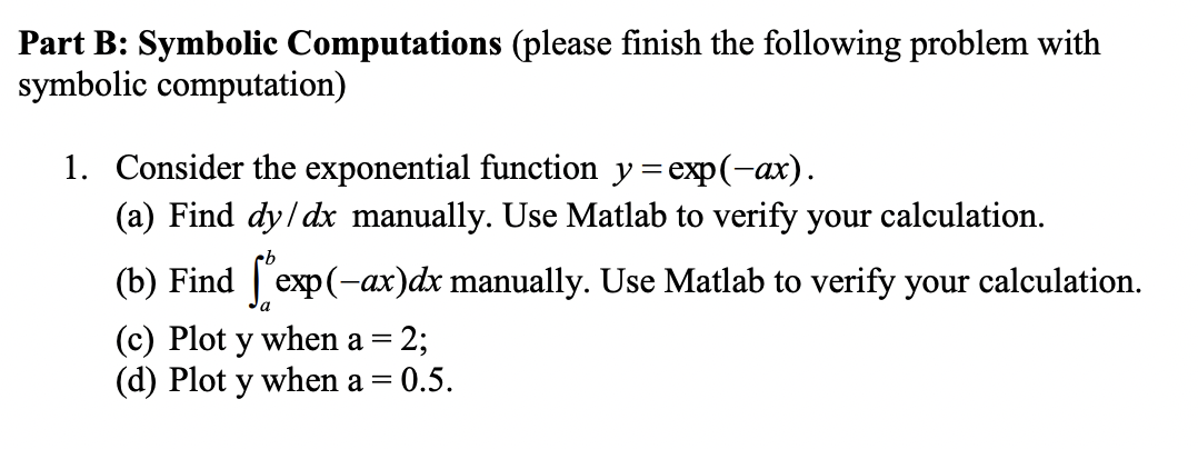 Solved Part B Symbolic Computations Please Finish The 4586