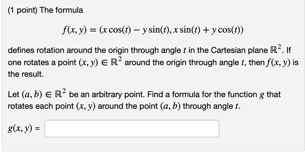 Solved 1 Point The Formula F X Y X Cos T Y Sin T