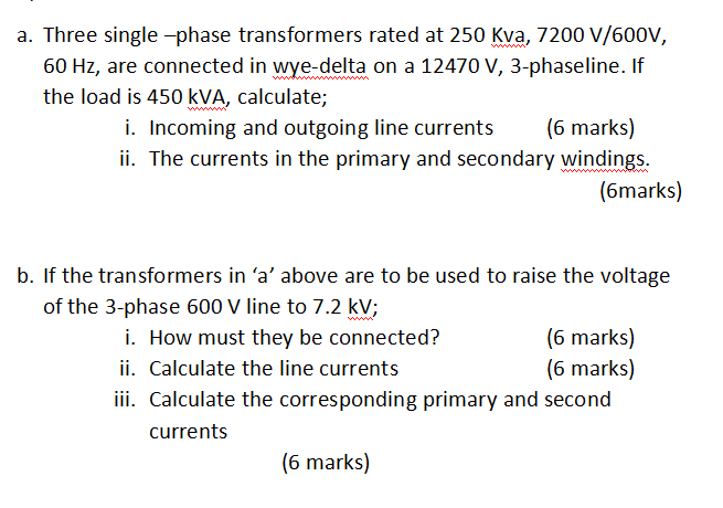 Solved a. Three single -phase transformers rated at | Chegg.com